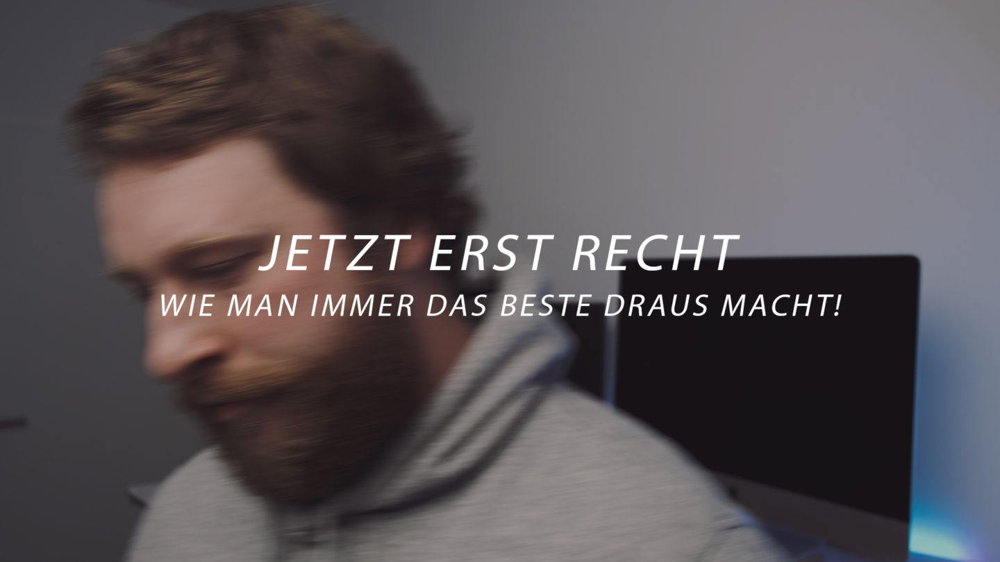 jetzt erst recht – Denis Sandmann